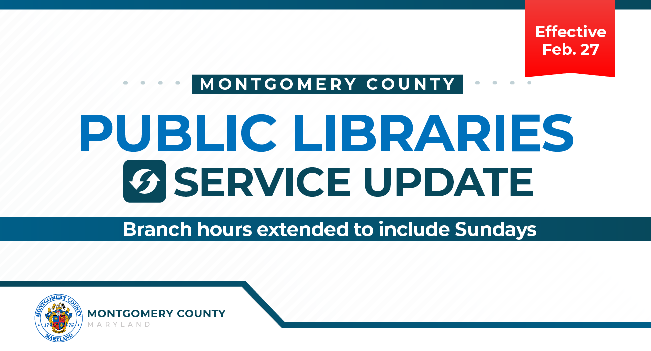 Montgomery County Public Libraries To Open on Sundays – Montgomery ...